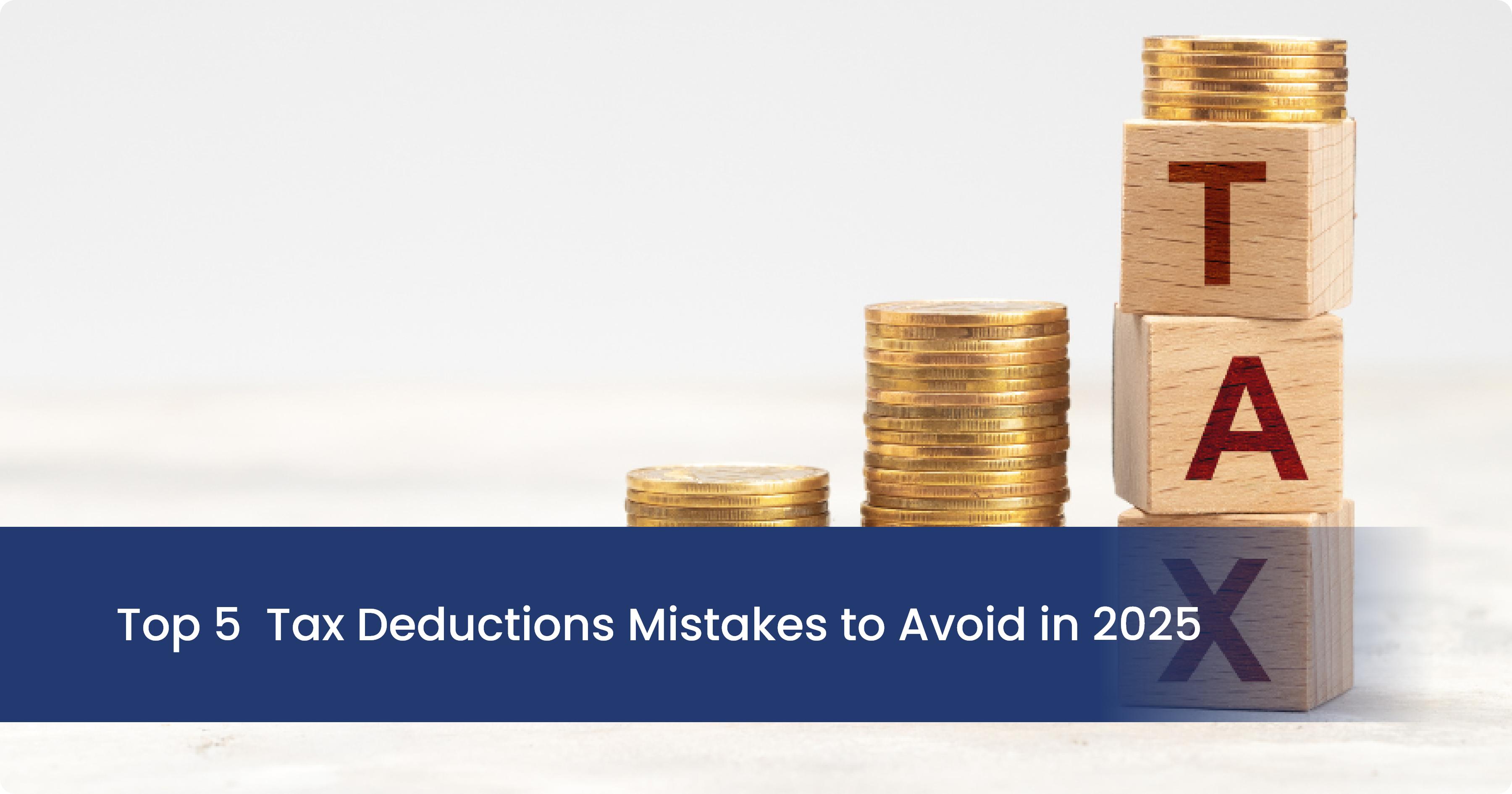5 costly tax deduction mistakes to avoid | ZedPlus